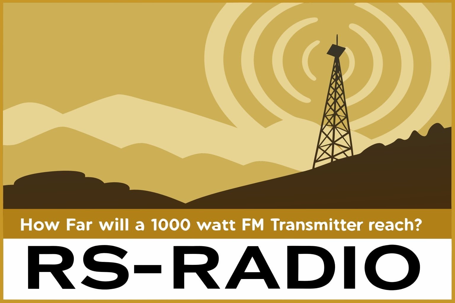 How far will a 1000 watt FM transmitter reach? - FM Transmitter